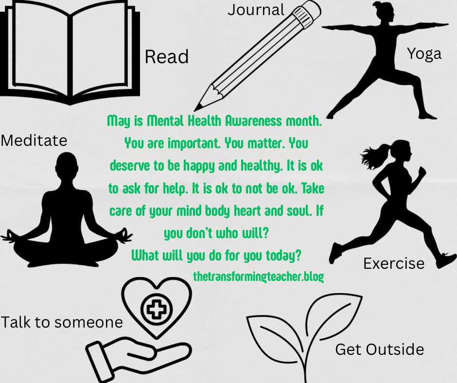 May is Mental Health Awareness Month – The Transforming Teacher